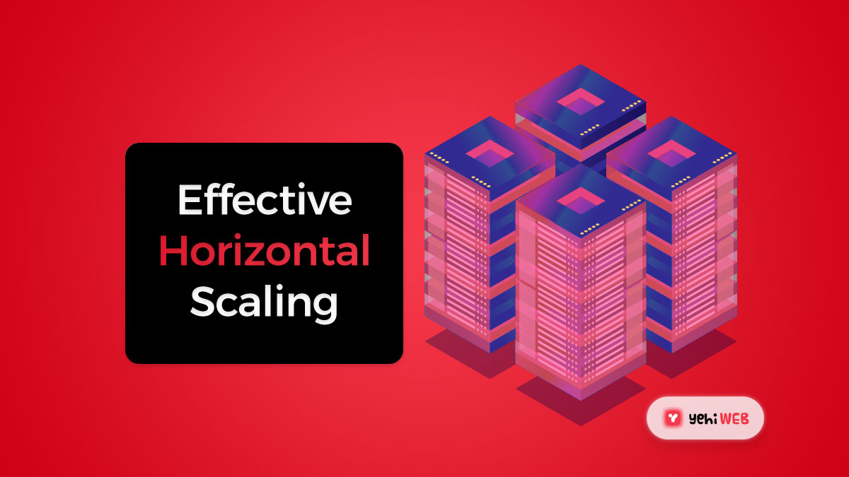 The Best For Your Application Hosting: Horizontal Or Vertical Scaling?