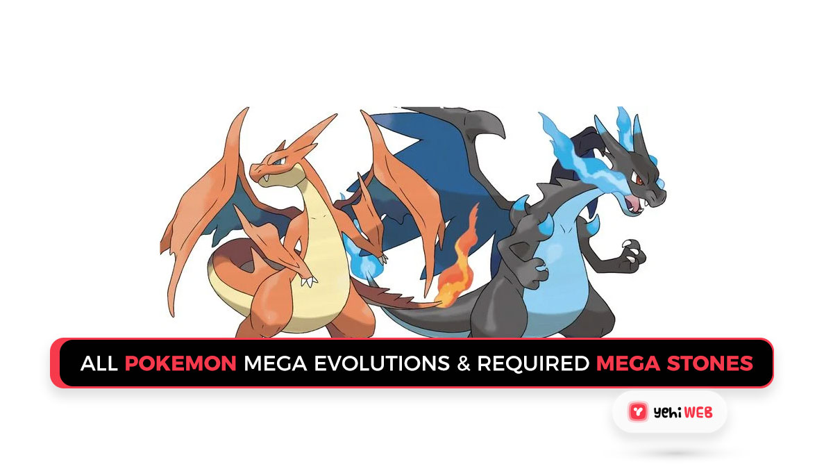 Every Pokémon That Has The Ability To Mega Evolve | Yehi Web