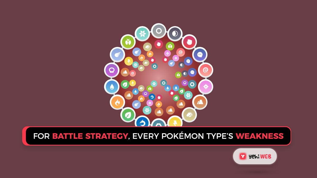 Weaknesses Of Every Pokémon Type: Which Is The Most Effective Against ...