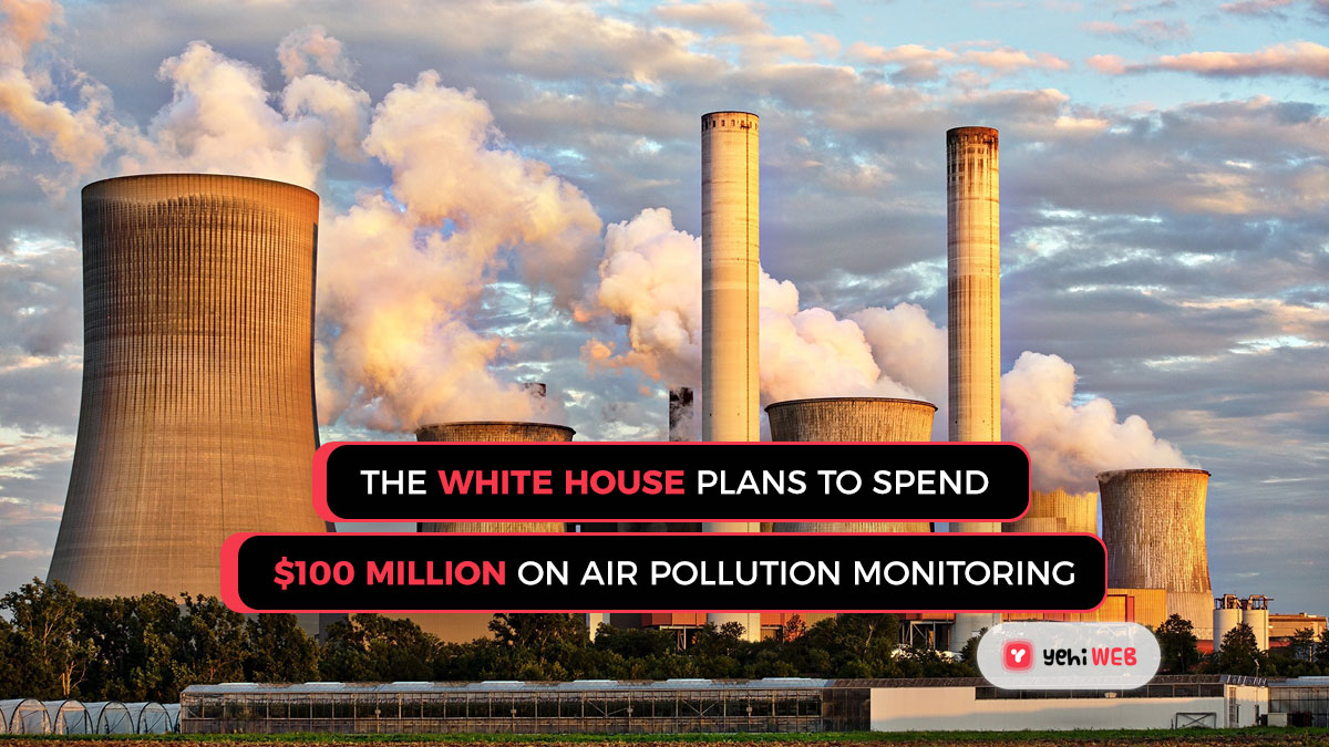 The White House Plans To Spend $100 Million On Air Pollution Monitoring ...