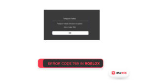 How To Fix The Roblox Error 769 Easily (Teleport Failed: Unknown Exception) | Yehi Web