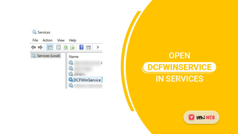 How To Fix High CPU Usage Of ‘DCFWinService' On Windows | Yehi Web